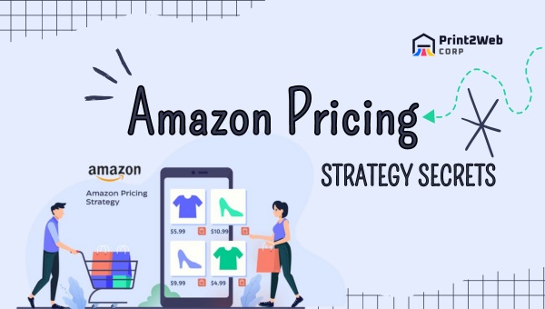 Amazon Pricing Strategy Secrets to Crush the Competition
